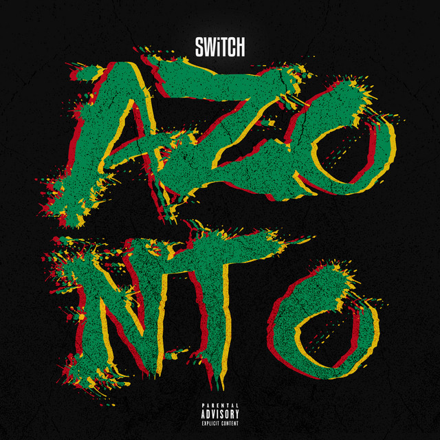 Azonto by SWiTCH (Single, Gangsta Rap): Reviews, Ratings, Credits, Song ...