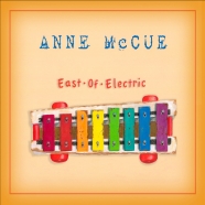 East of Electric by Anne McCue (Album): Reviews, Ratings, Credits, Song ...