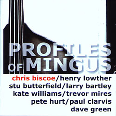 Profiles of Mingus by Chris Biscoe (Album, Jazz): Reviews, Ratings ...