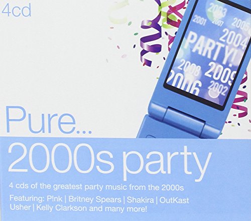 Pure... 2000s Party by Various Artists (Compilation, Pop): Reviews ...