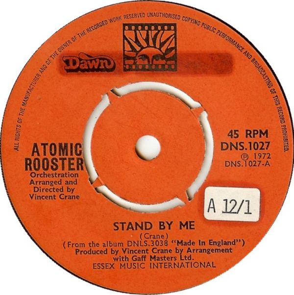 Stand By Me / Never to Lose by Atomic Rooster (Single; Dawn; DNS 1027 ...