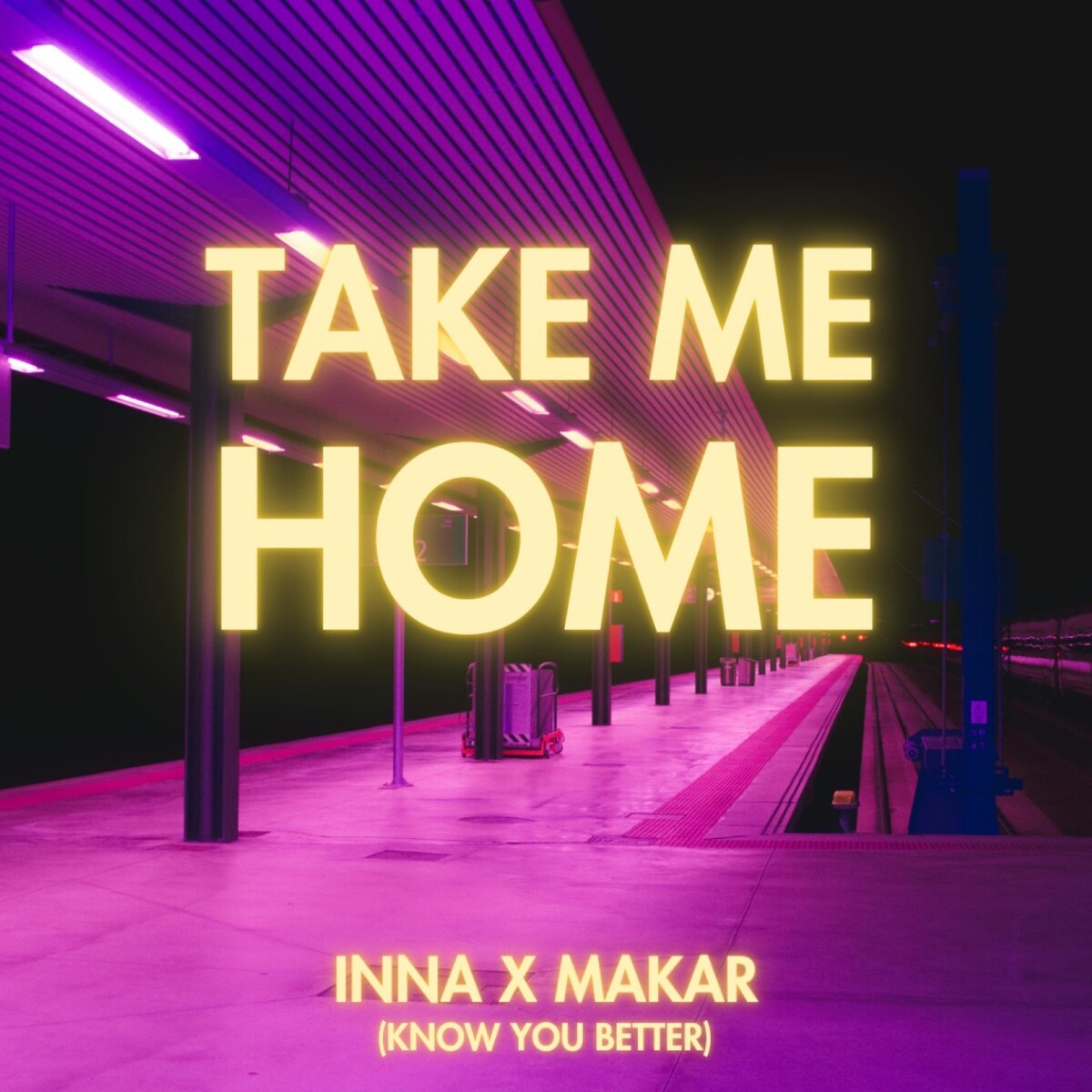 Take Me Home (Know You Better) by INNA & Makar (Single, Romanian ...