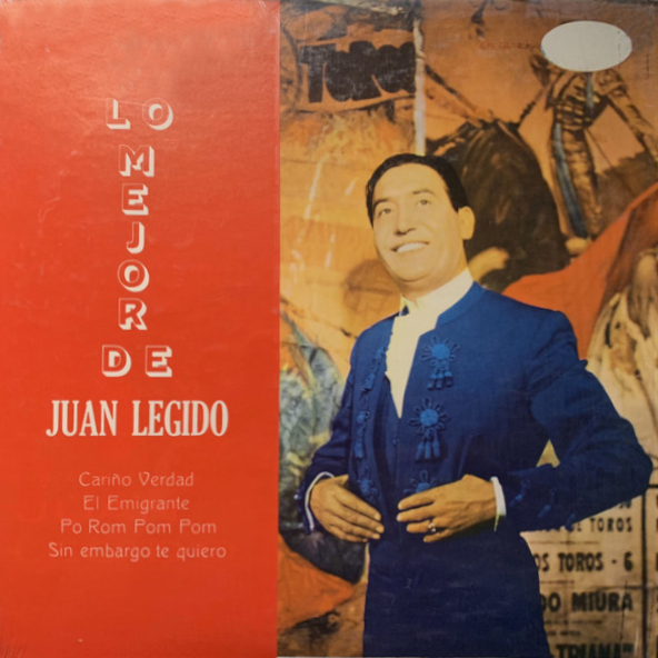 Lo mejor de Juan Legido by Juan Legido (Compilation; Orfeón; LP 12-166 ...