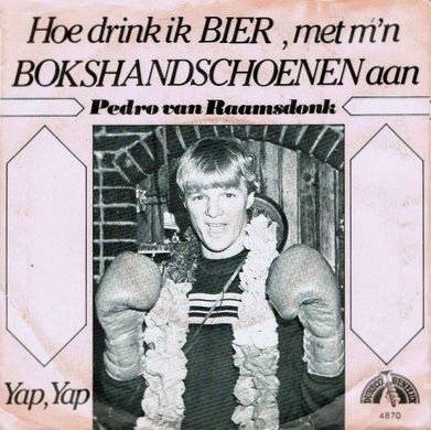 Hoe drink ik bier met mijn bokshandschoenen aan / Yap, Yap by Pedro van ...