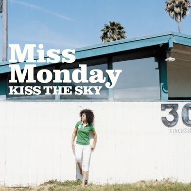 Kiss the Sky by Miss Monday (Album, Contemporary R&B): Reviews, Ratings ...