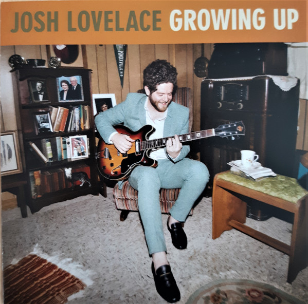 Growing Up by Josh Lovelace (Album; SR5907): Reviews, Ratings, Credits ...