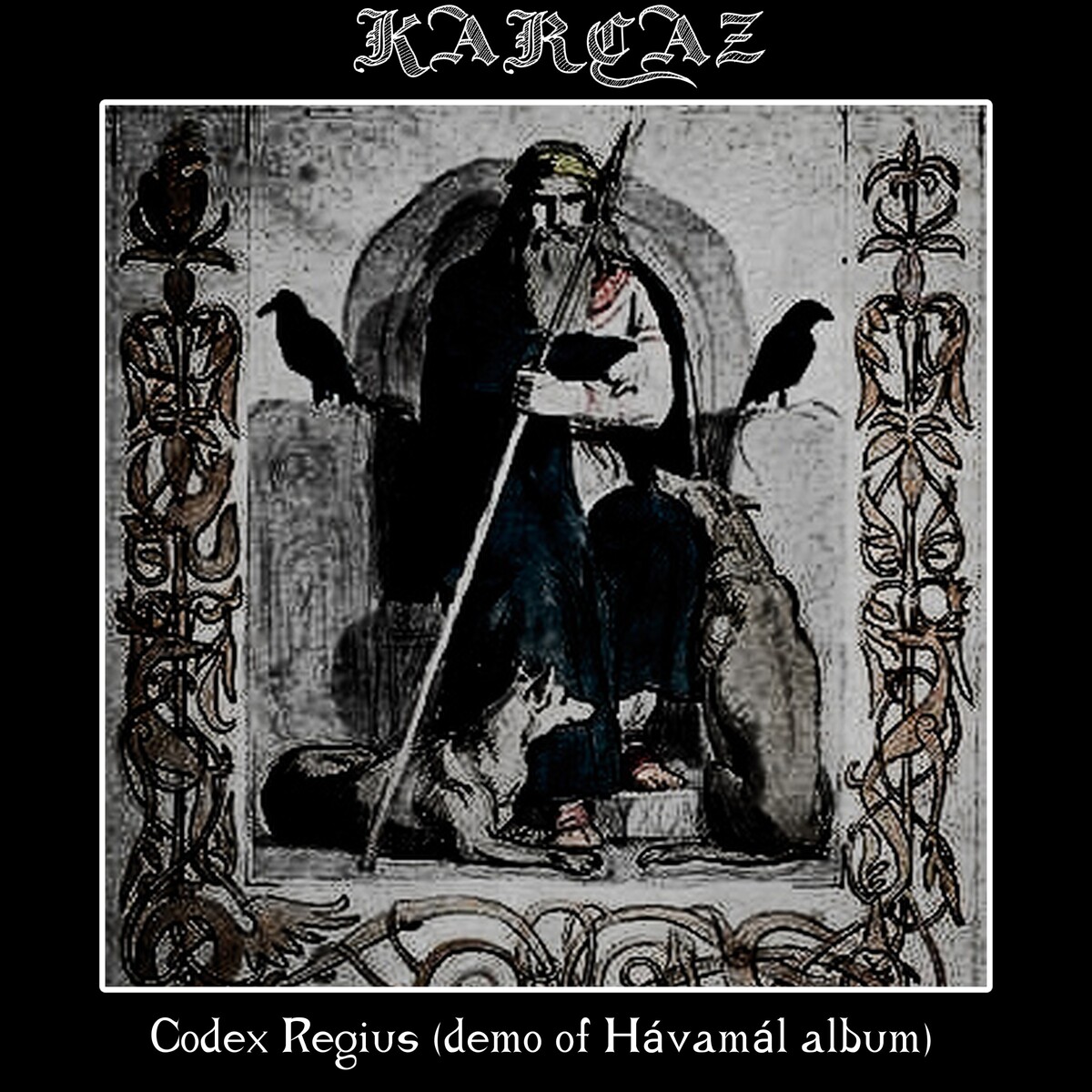 Codex Regius (Demo of Hávamál Album) by Karçaz (Additional release ...