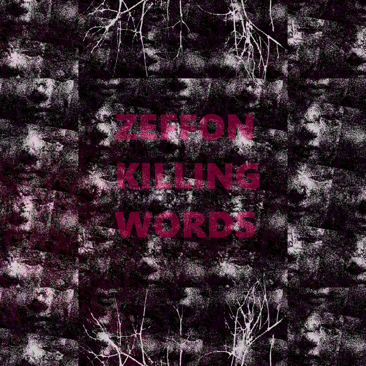 Killing Words by Zeffon (Album): Reviews, Ratings, Credits, Song list ...