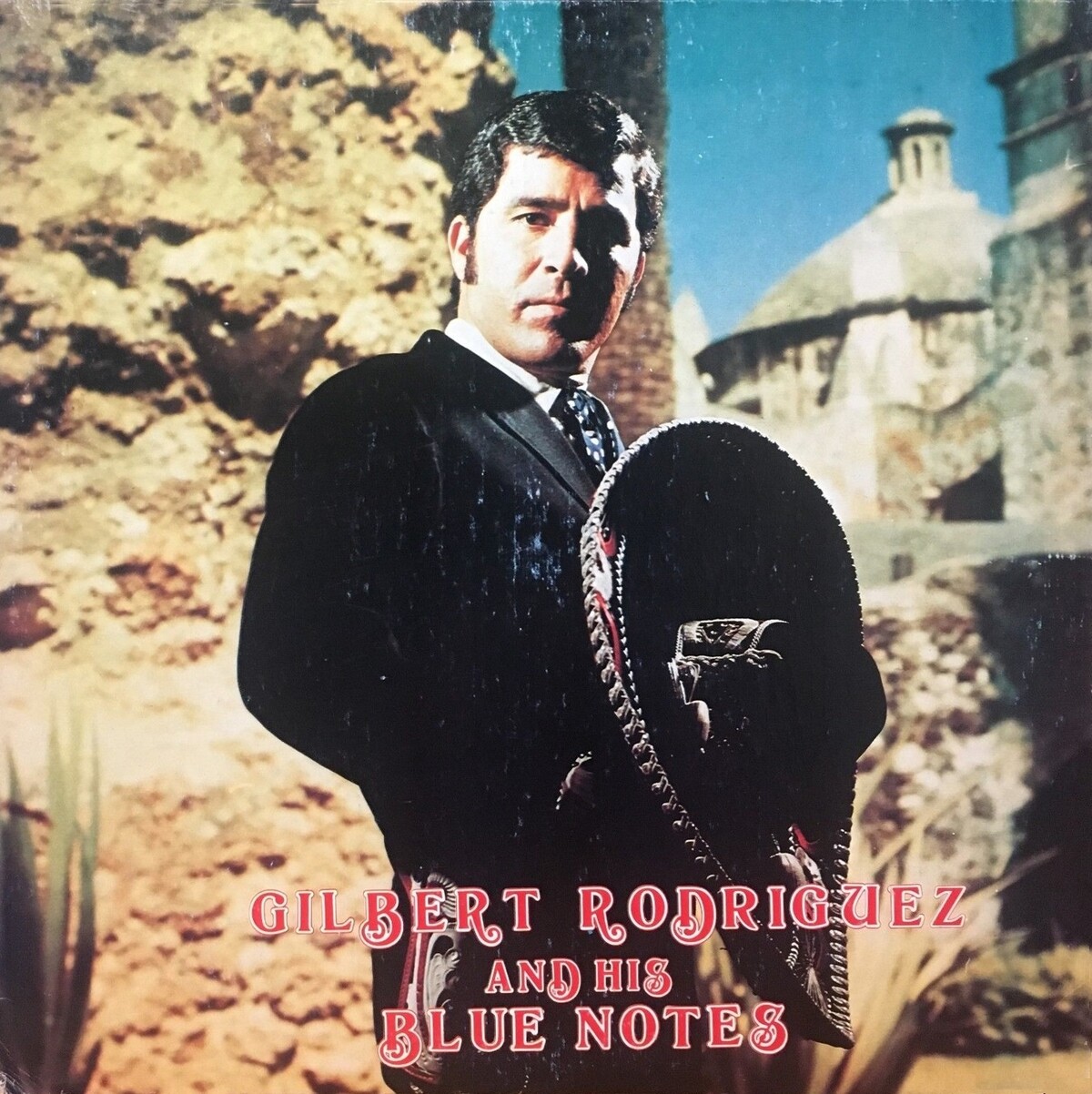Gilbert Rodriguez and His Blue Notes by Gilbert Rodriguez and His Blue ...