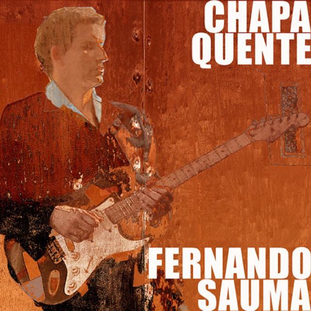 Chapa quente by Fernando Sauma (Album): Reviews, Ratings, Credits, Song ...