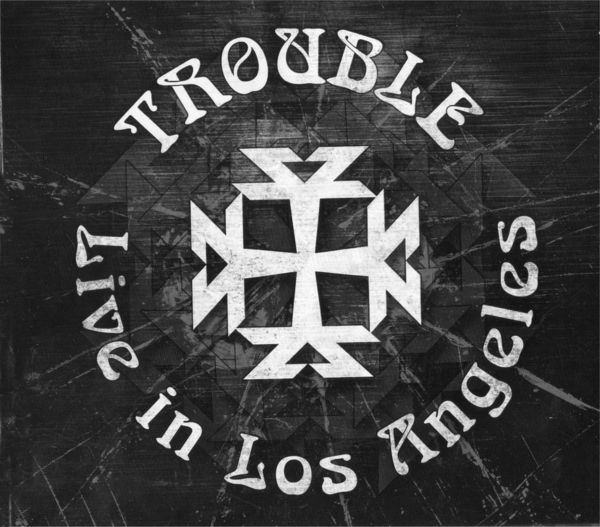 Live in Los Angeles by Trouble (Album; SAOL; SAOL 19): Reviews, Ratings ...