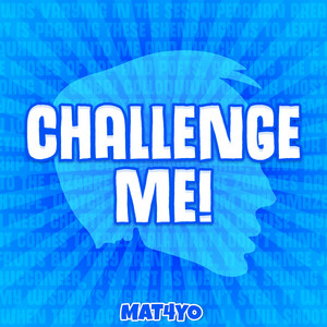 Challenge Me by Mat4yo (Album): Reviews, Ratings, Credits, Song list ...