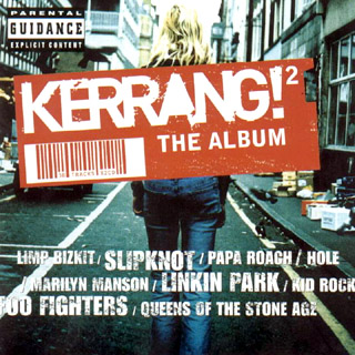 Kerrang! The Album 2 by Various Artists (Compilation, Nu Metal ...