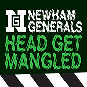 Head Get Mangled by Newham Generals (EP, Grime): Reviews, Ratings ...