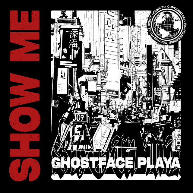 Show Me by Ghostface Playa (Single): Reviews, Ratings, Credits, Song ...