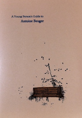 A Young Person's Guide to Antoine Beuger by Taku Sugimoto / Nankou ...