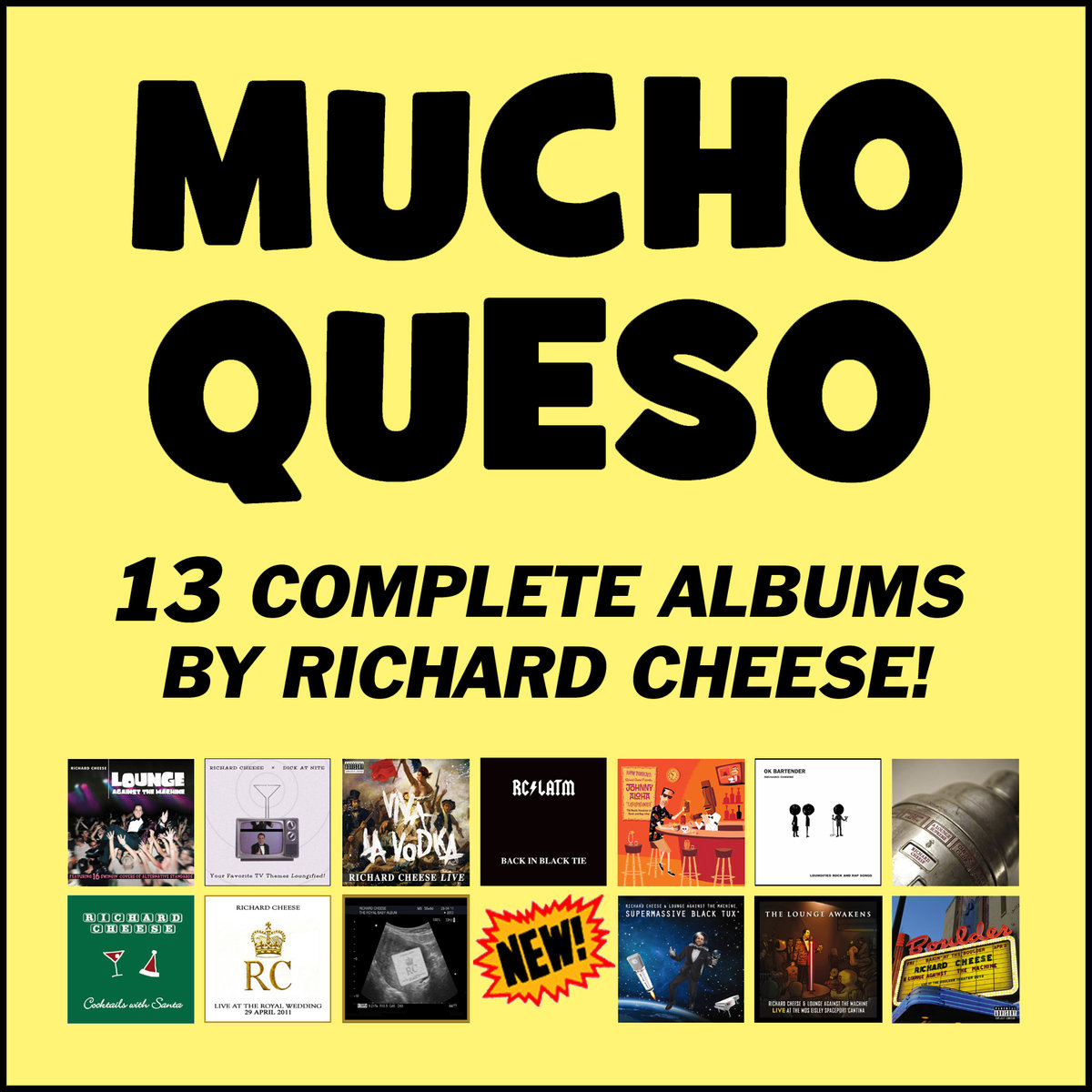 Mucho Queso Collection: 13 Complete Richard Cheese Albums! by Richard ...