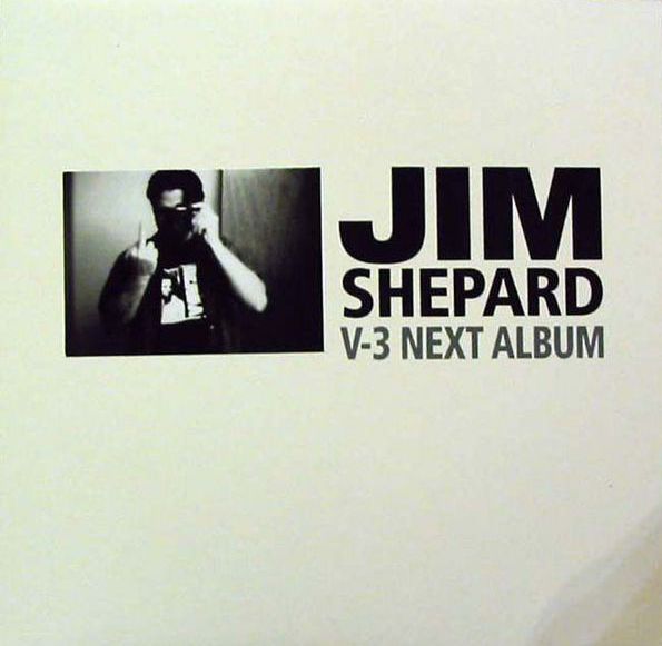 V-3 Next Album by Jim Shepard (Bootleg): Reviews, Ratings, Credits ...