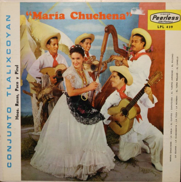 María Chuchena by Conjunto Tlalixcoyan (Album): Reviews, Ratings ...