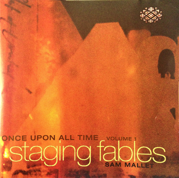 Once Upon All Time Volume 1: Staging Fables by Sam Mallet (Album ...