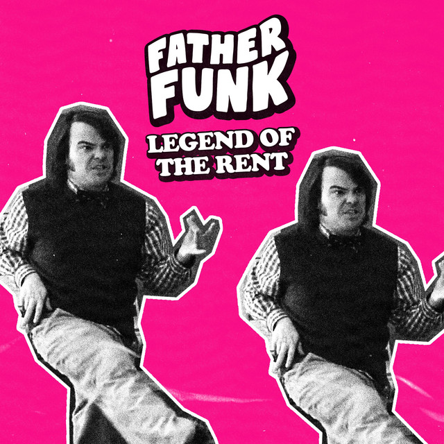 Legend of the Rent by Father Funk (Single): Reviews, Ratings, Credits ...