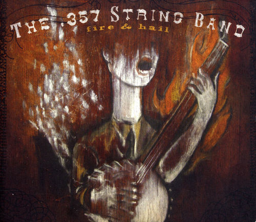 The .357 String Band Albums: songs, discography, biography, and ...