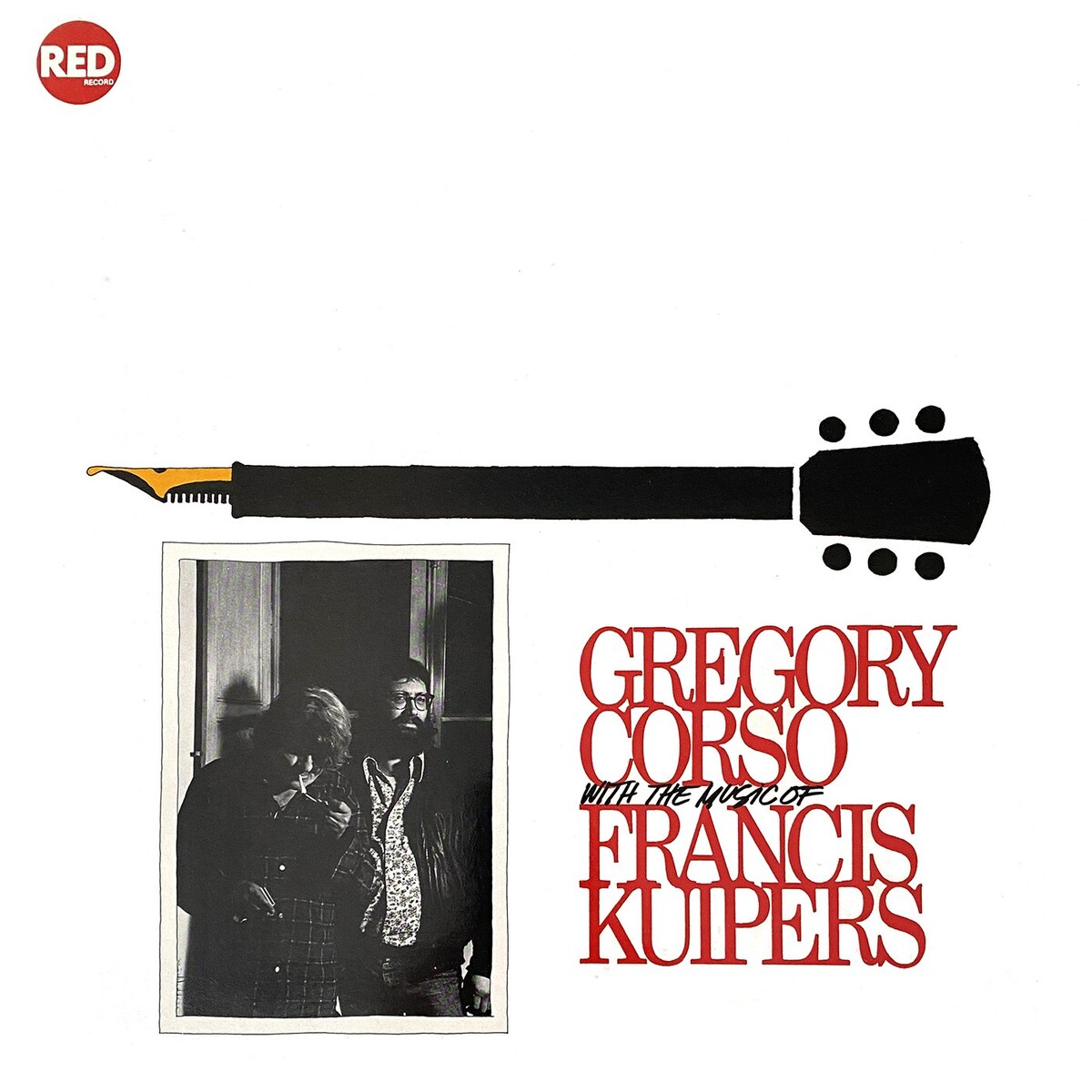 Gregory Corso With the Music of Francis Kuipers by Gregory Corso ...