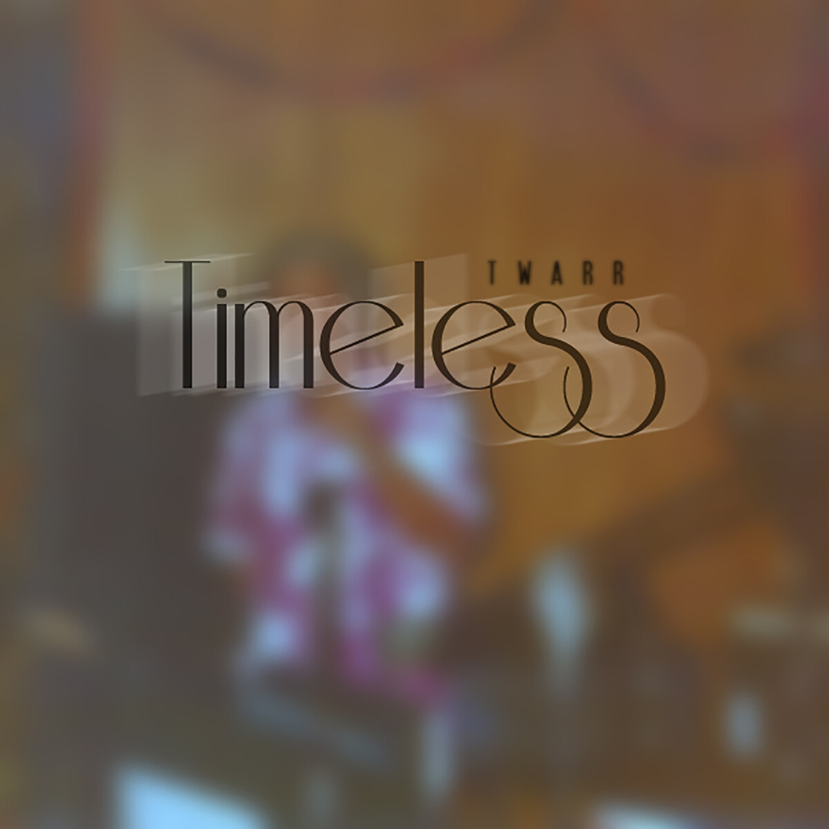 Timeless by Twarr (EP): Reviews, Ratings, Credits, Song list - Rate ...