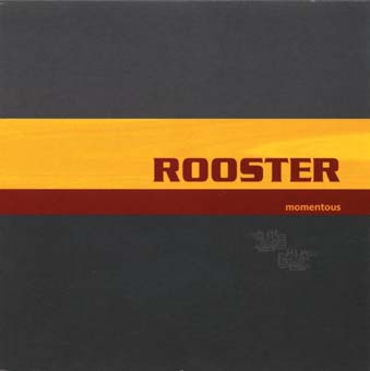 Momentous by Rooster (Album): Reviews, Ratings, Credits, Song list ...