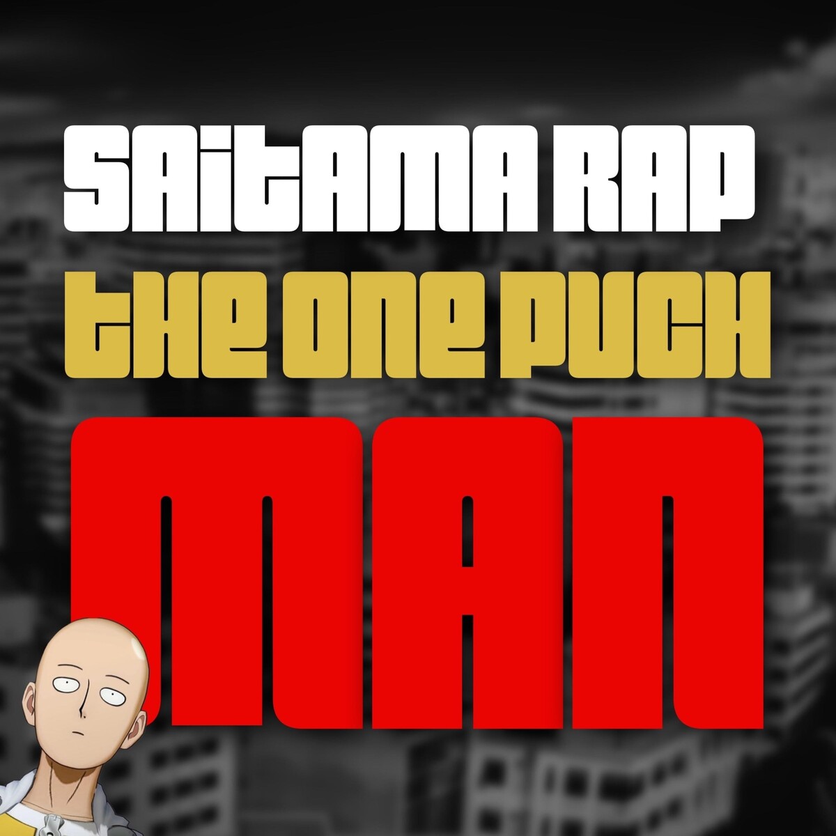 Saitama Rap (The One Punch Man) by Daddyphatsnaps (Single): Reviews ...