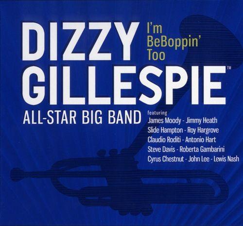 Dizzy Gillespie All-Star Big Band Albums: songs, discography, biography ...
