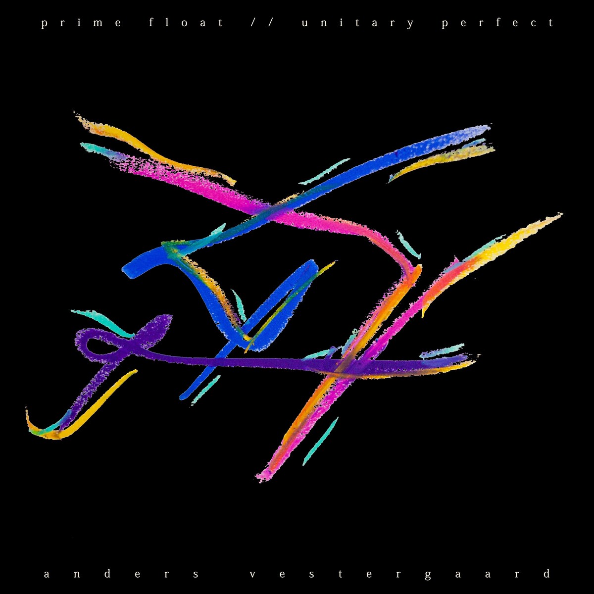 Prime Float // Unitary Perfect by Anders Vestergaard (Album): Reviews ...