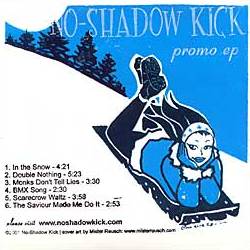 Promo EP by The No-Shadow Kick (EP): Reviews, Ratings, Credits, Song ...