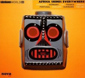 Vibration World 03: Africa Shines Everywhere by Various Artists (Album ...
