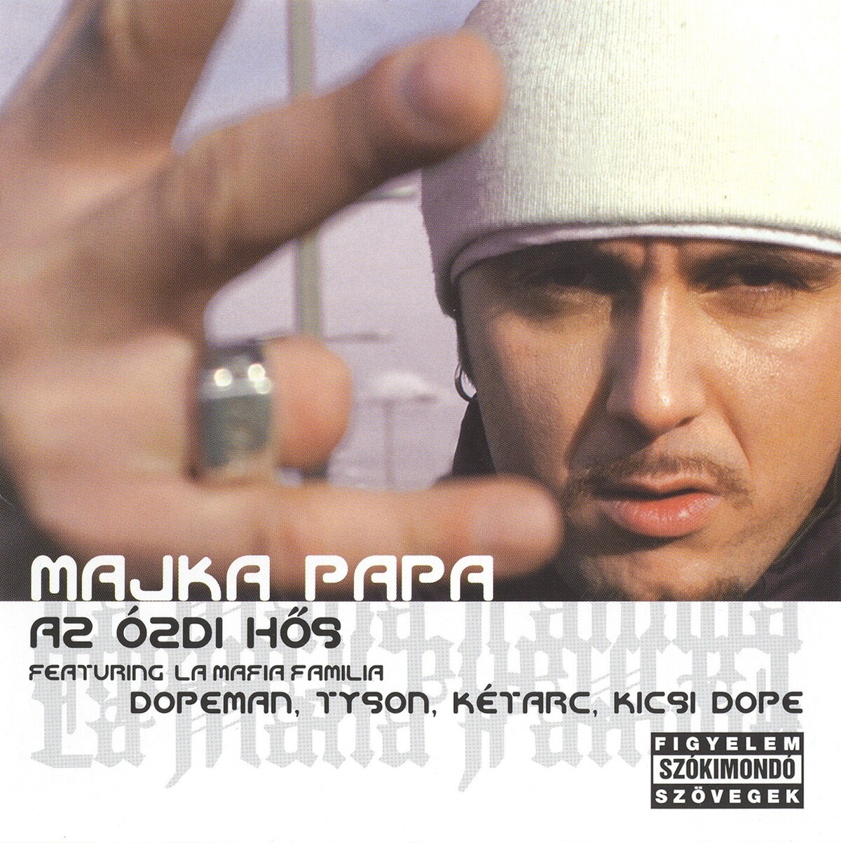 Az ózdi hős by Majka Papa (Album, Gangsta Rap): Reviews, Ratings, Credits, Song list - Rate Your ...