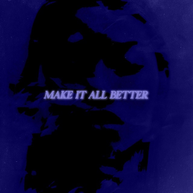 Make It All Better by Adrey (Album): Reviews, Ratings, Credits, Song ...