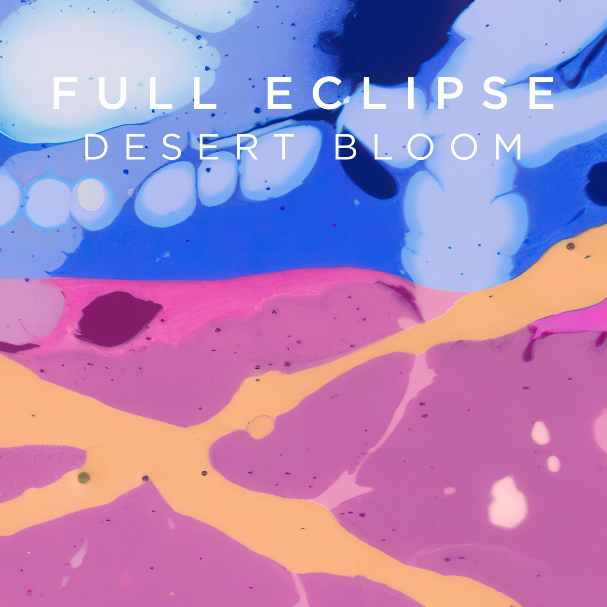 Desert Bloom by Full Eclipse (Single): Reviews, Ratings, Credits, Song list - Rate Your Music
