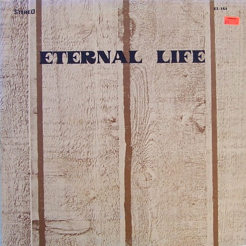 Eternal Life by Eternal Life (Album): Reviews, Ratings, Credits, Song ...