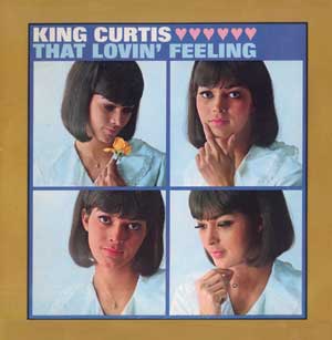 That Lovin' Feeling by King Curtis (Album, Jazz Pop): Reviews, Ratings ...
