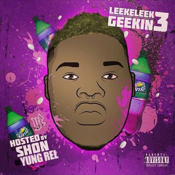 Geekin 3 by LeekELeek (Mixtape): Reviews, Ratings, Credits, Song list ...