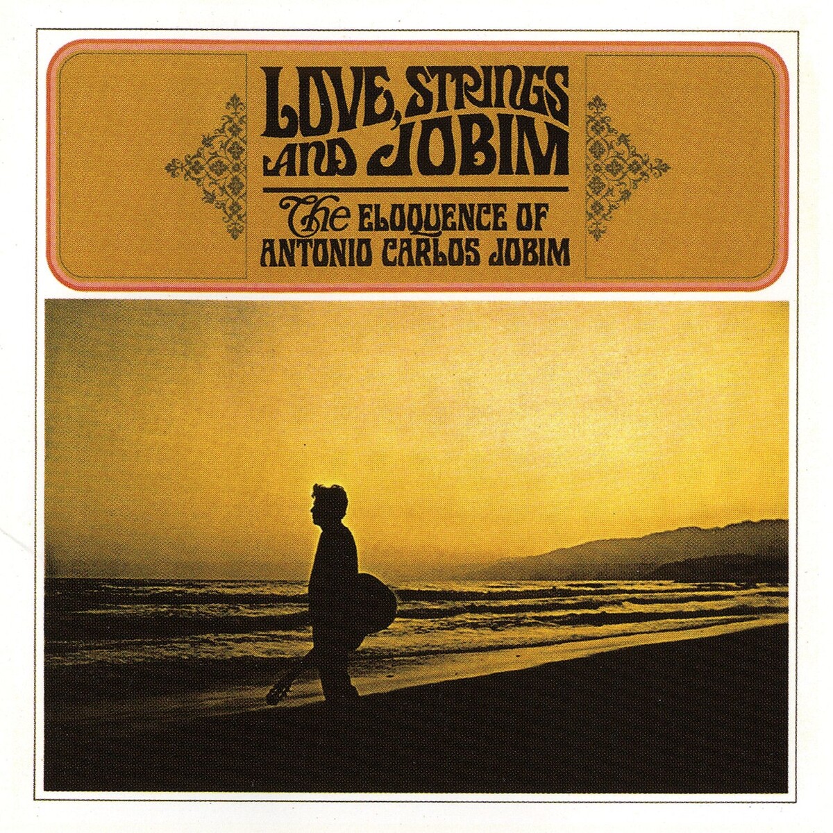 Love, Strings and Jobim by Antônio Carlos Jobim (Album; Warner ...