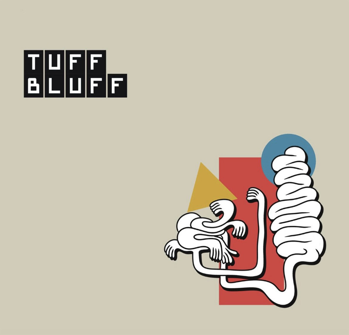 Tuff Bluff by Tuff Bluff (Album): Reviews, Ratings, Credits, Song list ...