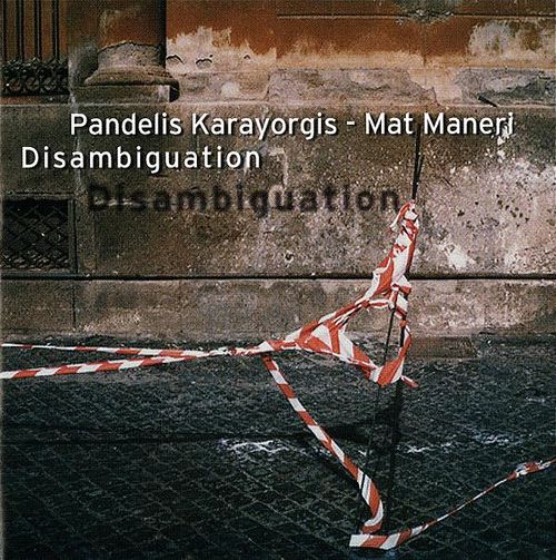 Disambiguation by Pandelis Karayorgis & Mat Maneri (Album, Free Jazz ...