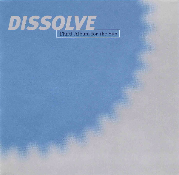 Dissolve Albums: songs, discography, biography, and listening guide - Rate Your Music