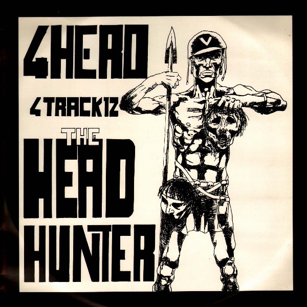 The Head Hunter by 4hero (EP, Breakbeat Hardcore): Reviews, Ratings ...