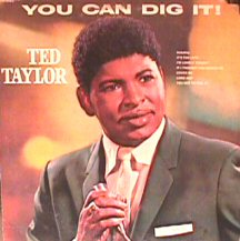 You Can Dig It! by Ted Taylor (Album, Soul): Reviews, Ratings, Credits ...