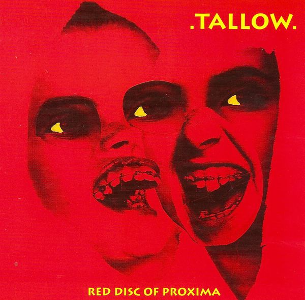 Red Disc of Proxima by Tallow (Album; Lungcast; ORGAN 010): Reviews ...