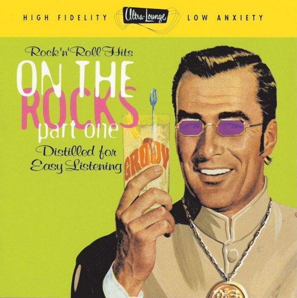 Ultra-Lounge: On the Rocks, Part One by Various Artists (Compilation ...