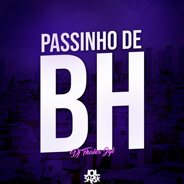 Passinho de BH by DJ Thales JQL (Single): Reviews, Ratings, Credits ...