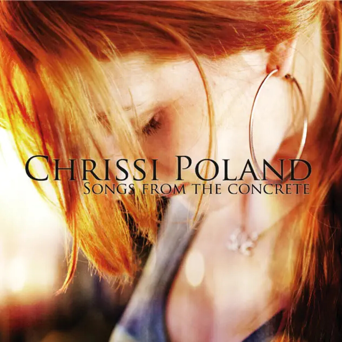 Songs From the Concrete by Chrissi Poland (Album): Reviews, Ratings ...